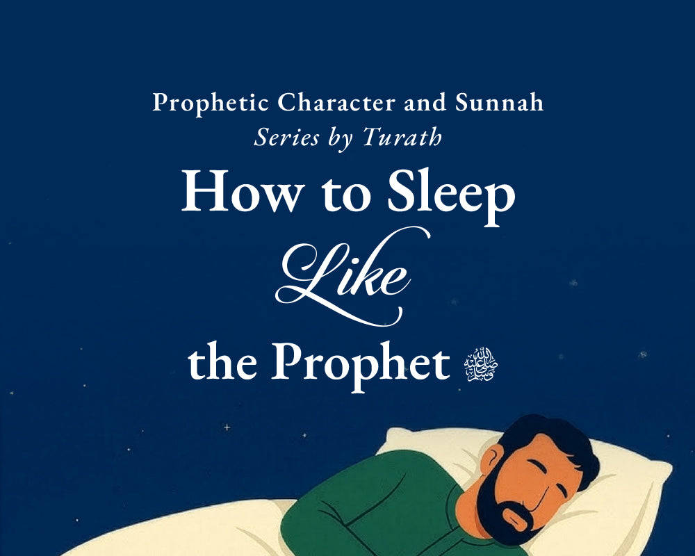 How to Sleep Like the Prophet ﷺ – Turath Publishing