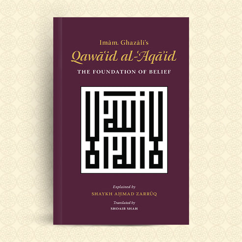 Qawaid al-Aqaid : The Foundation of Belief – Turath Publishing