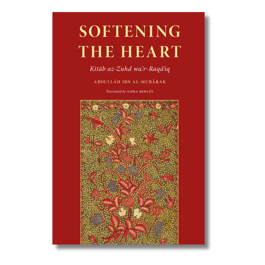Softening The Heart – Turath Publishing