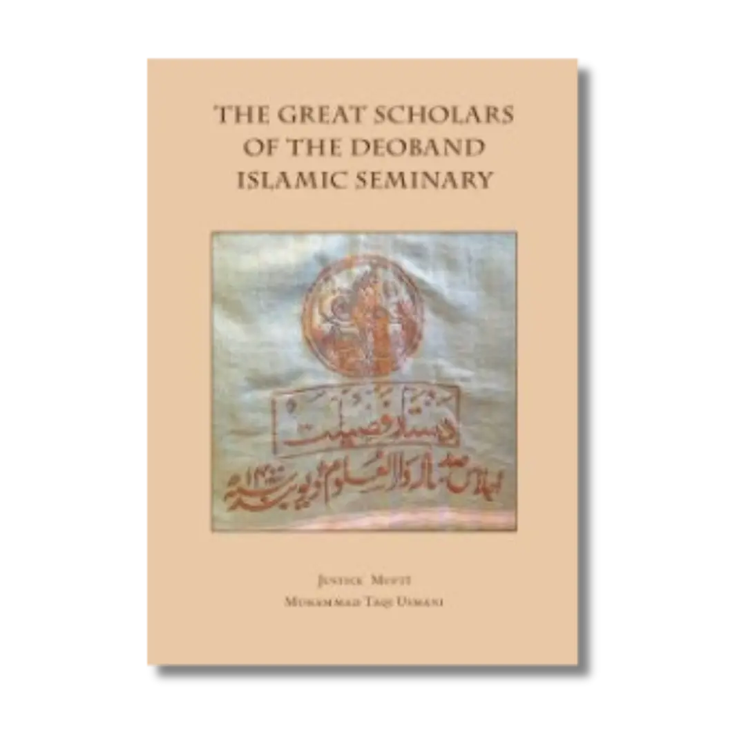 The Great Scholars of The Deoband Islamic Seminary – Turath Publishing