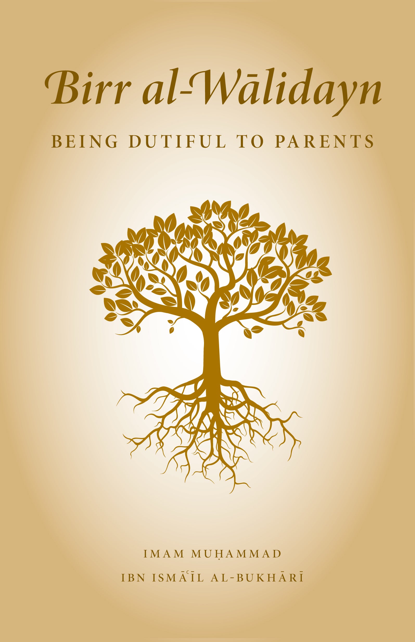 Birr al-Walidayn: Being Dutiful to Parents – Turath Publishing