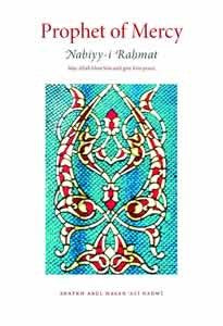 Nabiyy-i Rahmat Prophet of Mercy – Turath Publishing